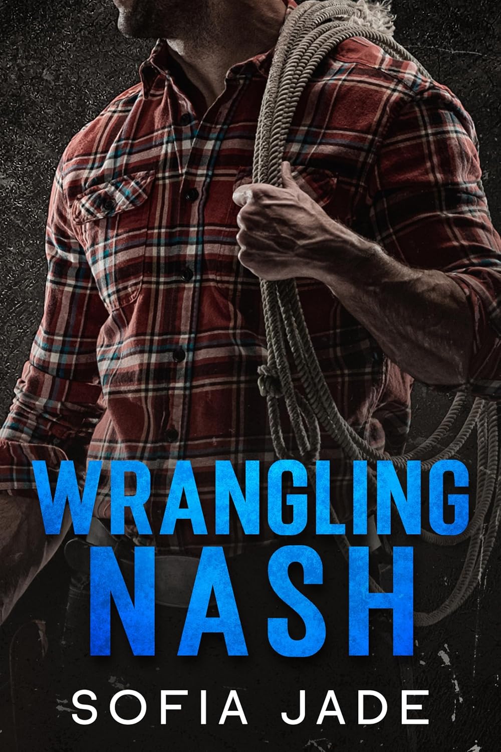 Wrangling Nash (The Cameron Cowboys #1) by Sofia Jade | Goodreads