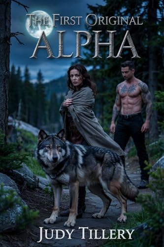 The First Original Alpha: A Fated Mate Shifter Paranormal Romance by ...