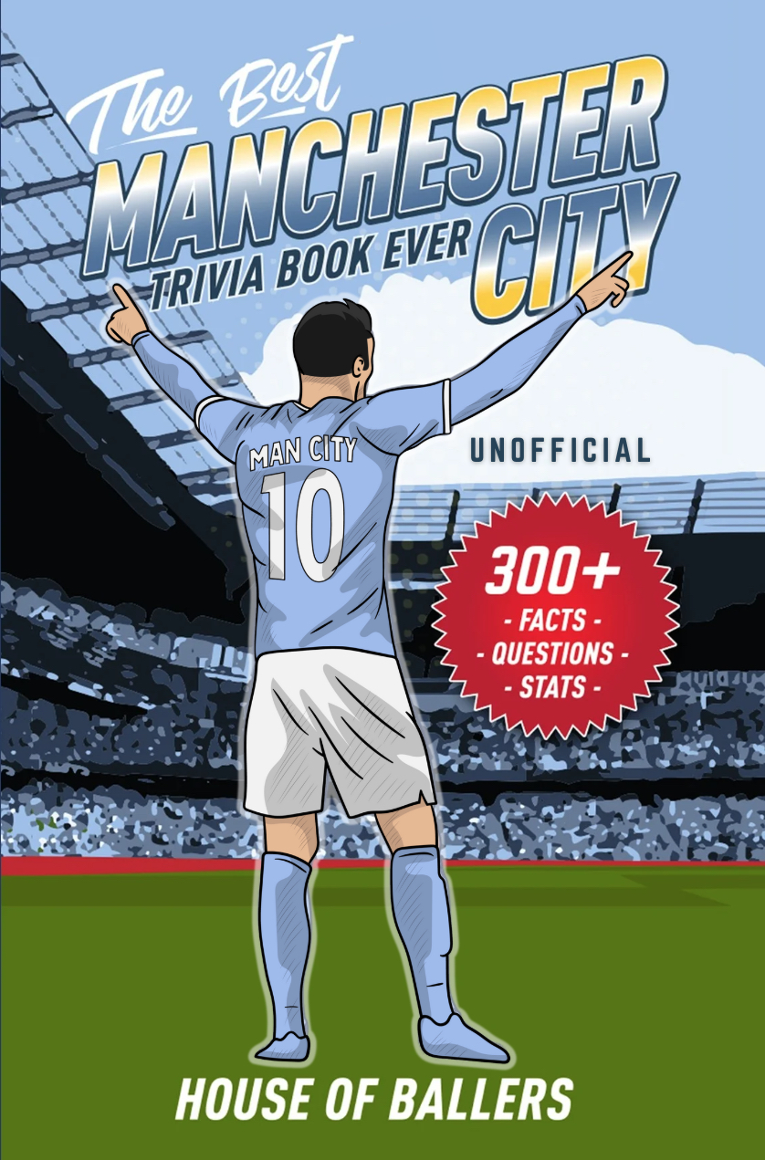 The Best Manchester City Trivia Book Ever: 300+ Interesting Trivia ...