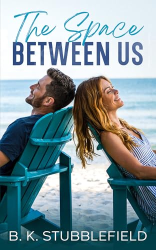 The Space Between Us by B. K. Stubblefield | Goodreads