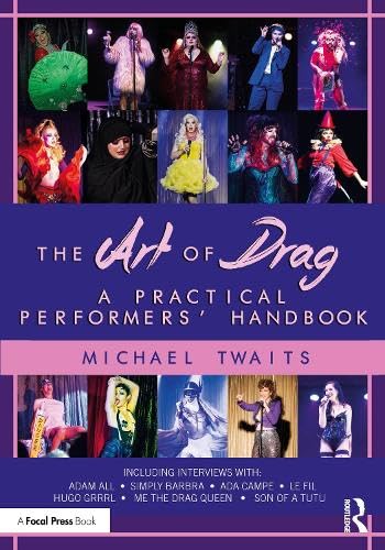 The Art of Drag by Michael Twaits | Goodreads
