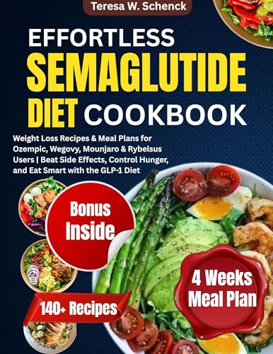 Effortless Semaglutide Diet Cookbook : Weight Loss Recipes & Meal Plans ...