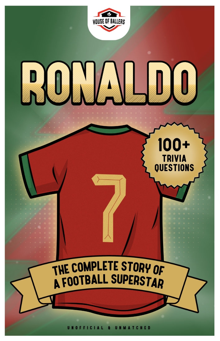 Ronaldo: The Complete Story of a Football Superstar: Includes 100 ...