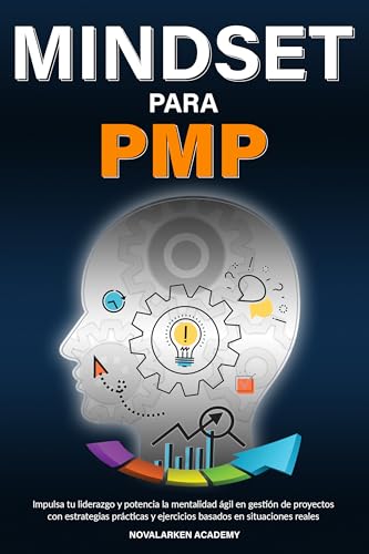 MINDSET PARA PMP: Impulsa tu liderazgo y potencia la mentalidad ágil en ...