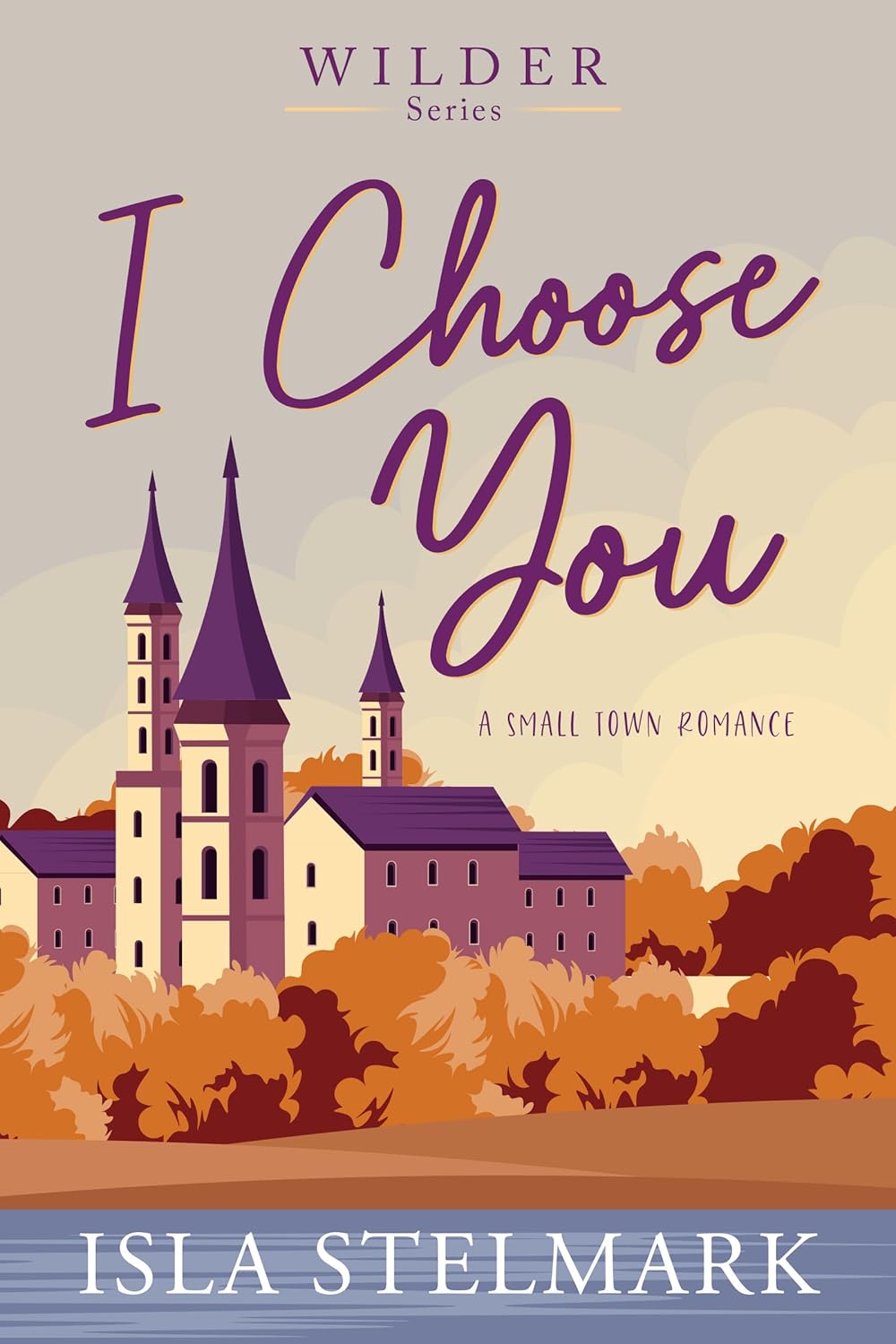 I Choose You (Wilder #2) by Isla Stelmark | Goodreads