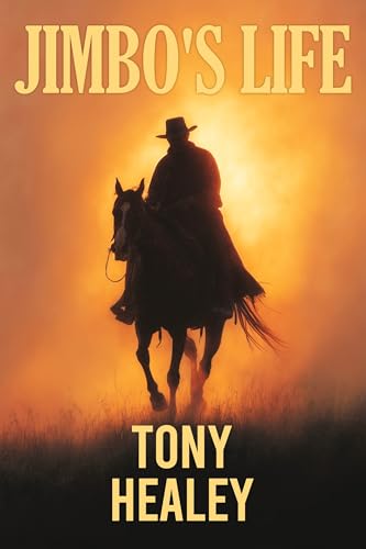 Jimbo's Life: A Weird West Novella by Tony Healey | Goodreads