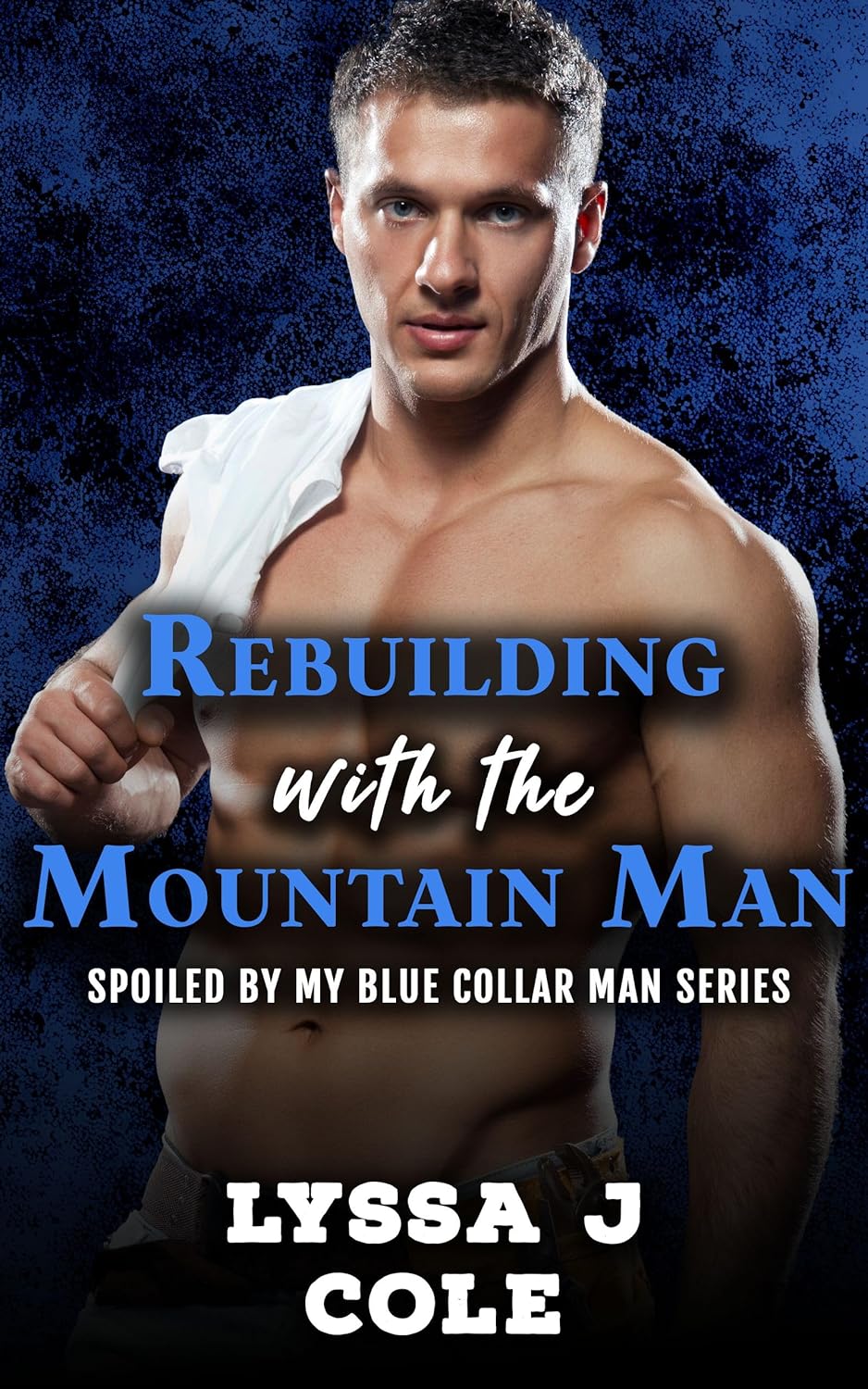 Rebuilding with the Mountain Man by Lyssa J. Cole | Goodreads