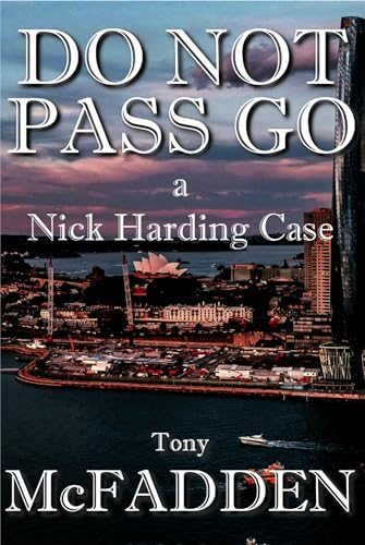 Do Not Pass Go: A Nick Harding Case by Tony McFadden | Goodreads