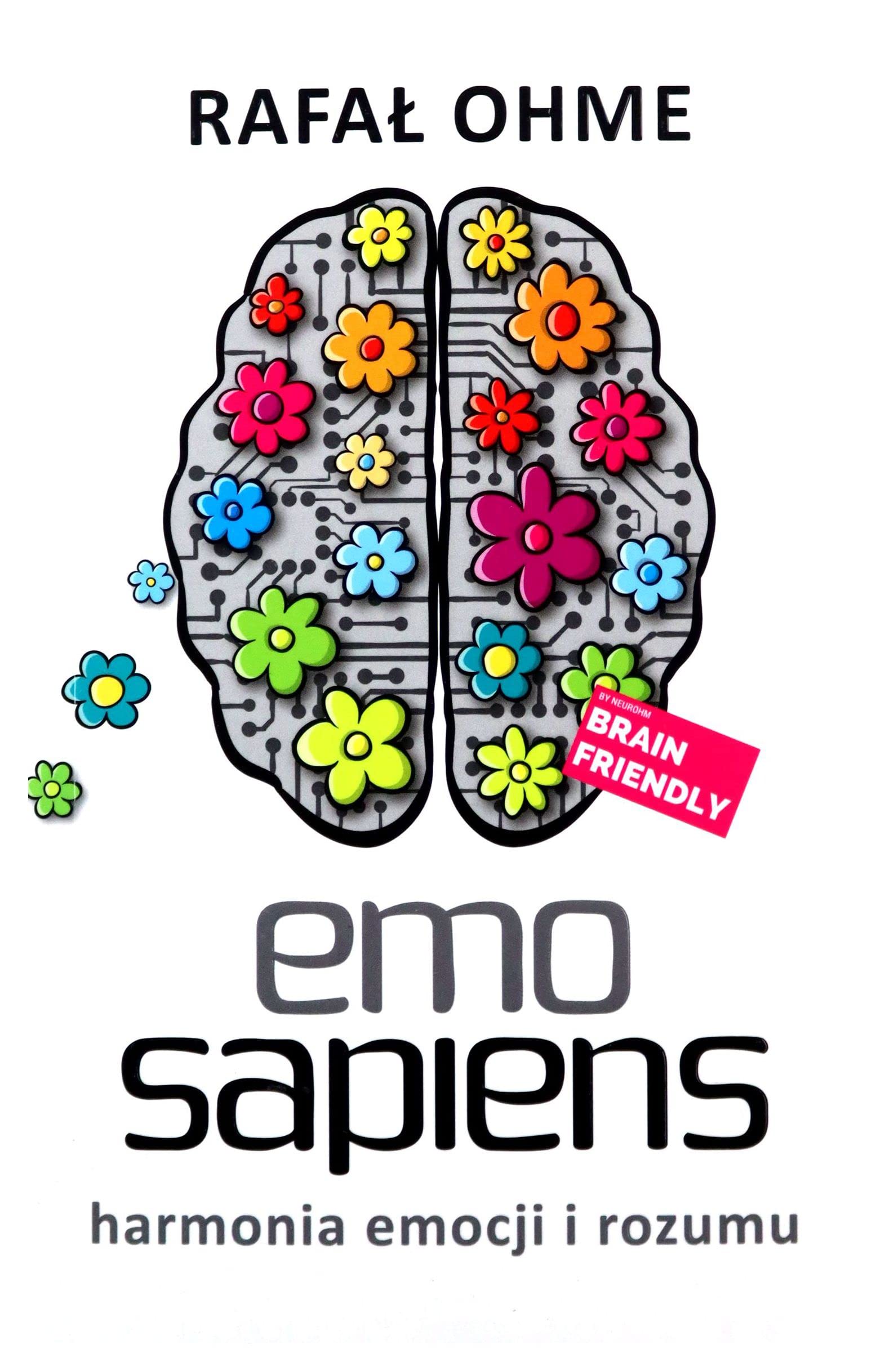 Emo Sapiens. Harmonia emocji i rozumu by Rafał Ohme | Goodreads