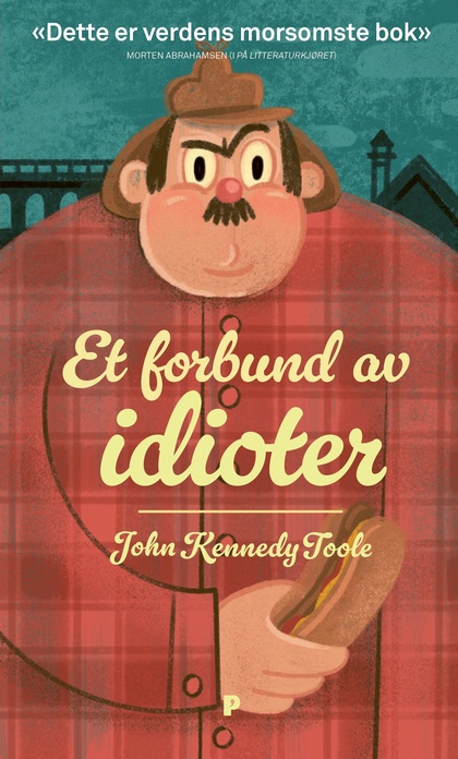Et forbund av idioter by John Kennedy Toole | Goodreads
