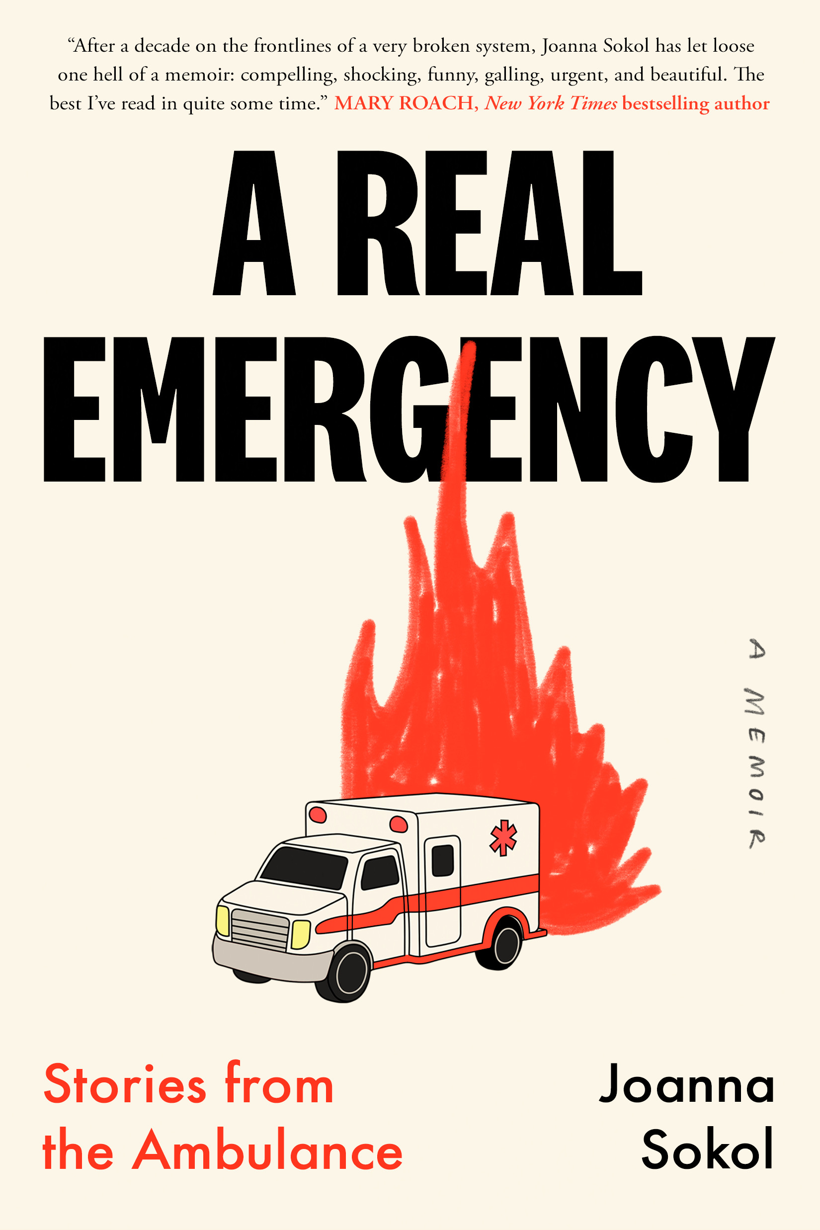 A Real Emergency: Stories from the Ambulance by Joanna Sokol | Goodreads