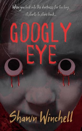 Googly Eye by Shawn Winchell | Goodreads