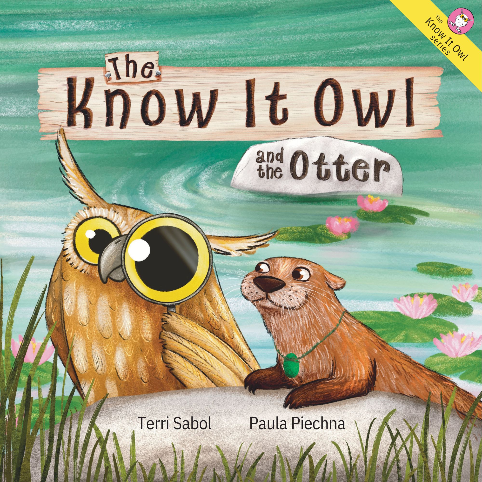 The Know It Owl And The Otter The Know It Owl Series By Terri Sabol