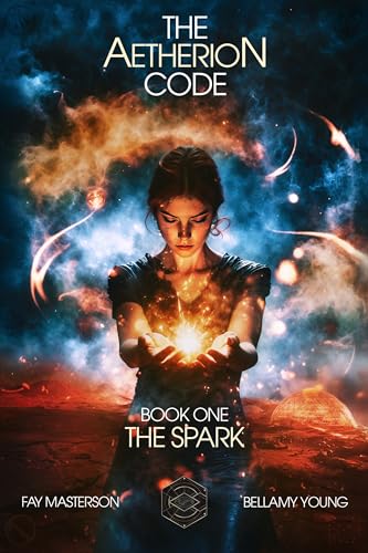 The Aetherion Code: Book One: The Spark by Fay Masterson | Goodreads