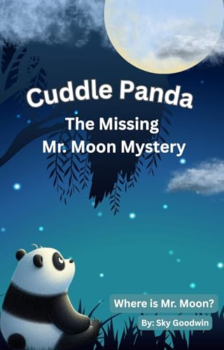 Cuddle Panda The Missing Mr. Moon Mystery: Where is Mr. Moon? by Sky ...