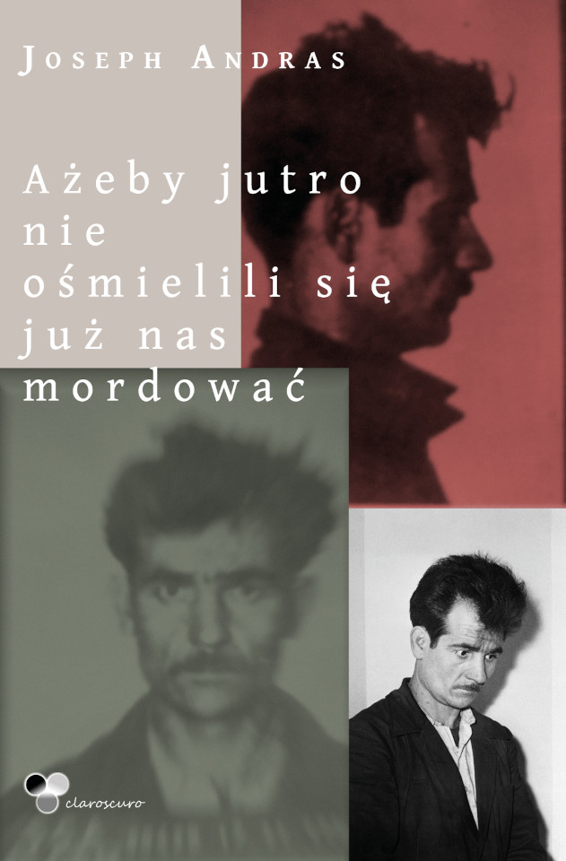 Ażeby jutro nie ośmielili się już nas mordować by Joseph Andras | Goodreads