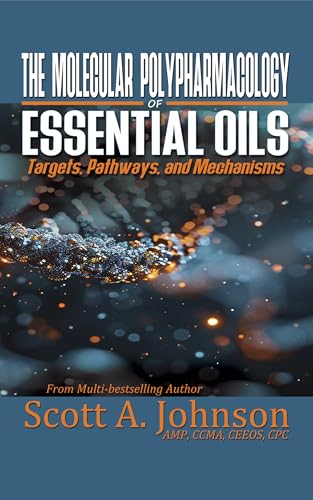 The Molecular Polypharmacology of Essential Oils: Targets, Pathways ...