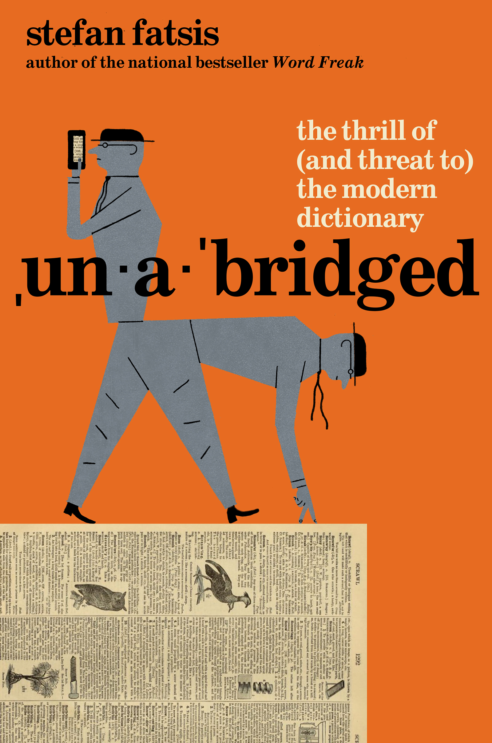 Unabridged: The Thrill of (and Threat to) the Modern Dictionary by ...