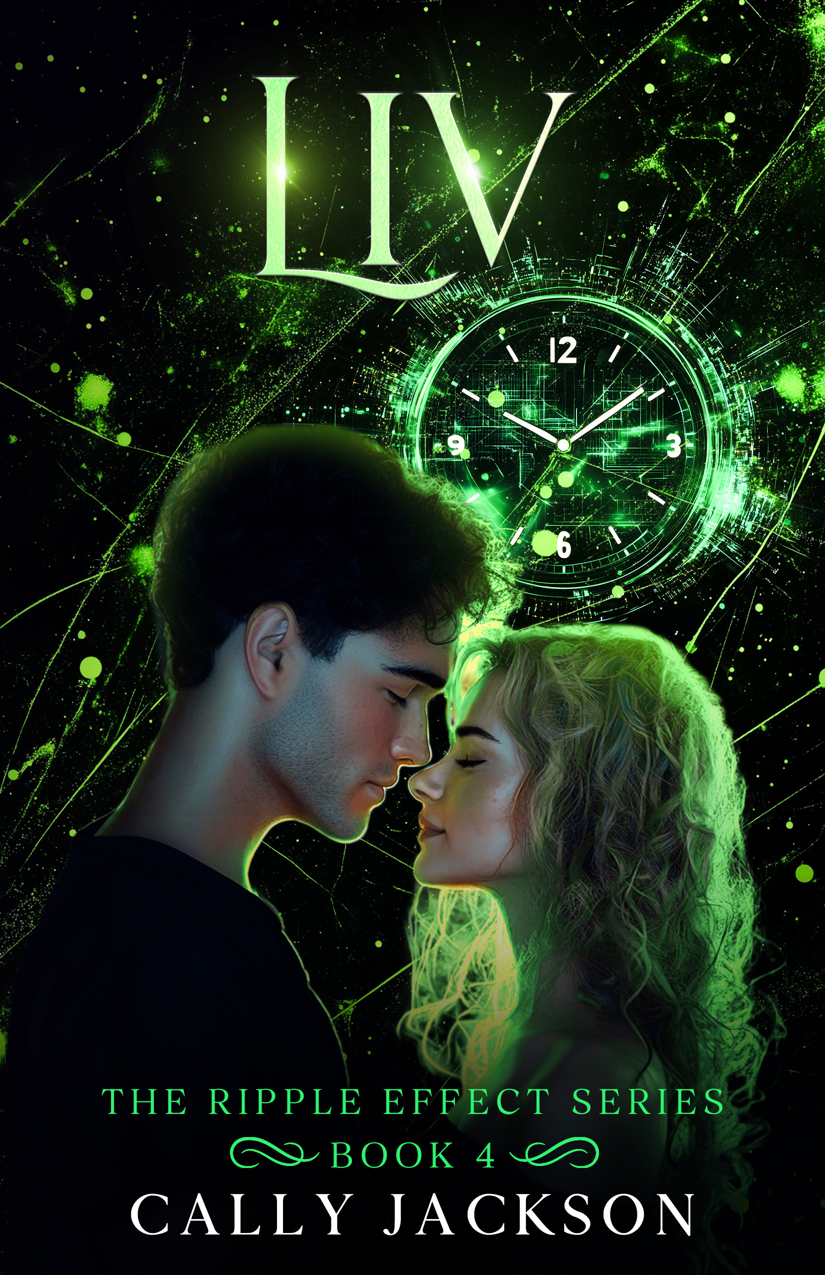 Liv (The Ripple Effect, #4) by Cally Jackson | Goodreads