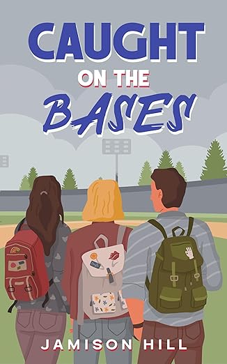 Caught on the Bases by Jamison Hill | Goodreads