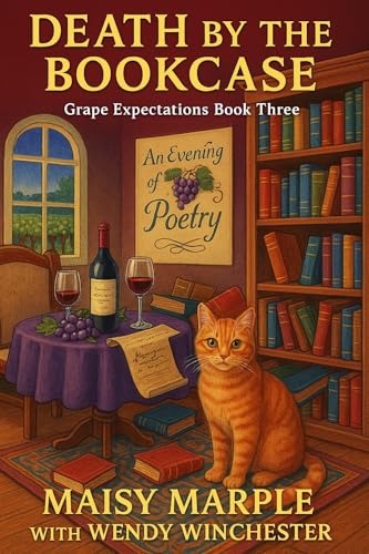 Death by the Bookcase: A Small Town Wine Themed Cozy Mystery with Cat ...