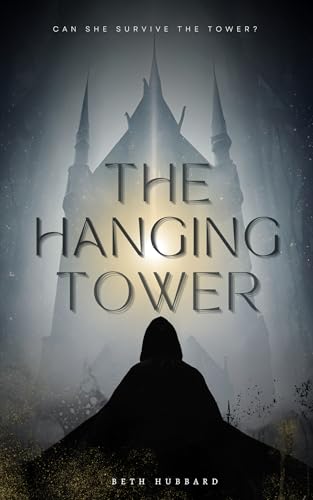 The Hanging Tower by Beth Hubbard | Goodreads