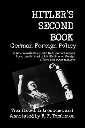 Hitler’s Second Book: German Foreign Policy by Adolf Hitler | Goodreads