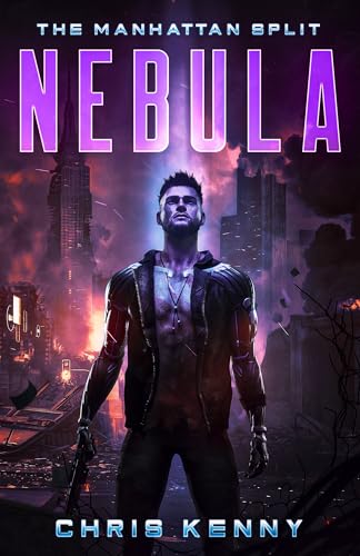 Nebula (The Manhattan Split #3) by Chris Kenny | Goodreads