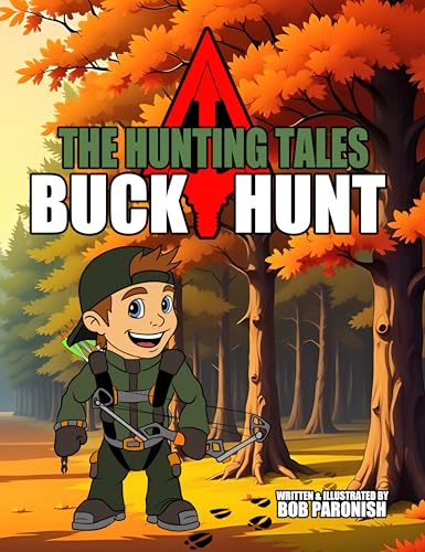 The Hunting Tales Buck Hunt: Scout Edition by Bob Paronish | Goodreads