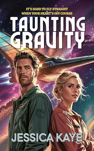 Taunting Gravity by Jessica Kaye | Goodreads