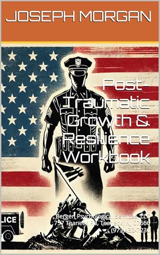 Post-Traumatic Growth & Resilience Workbook: Bergen Psychological ...