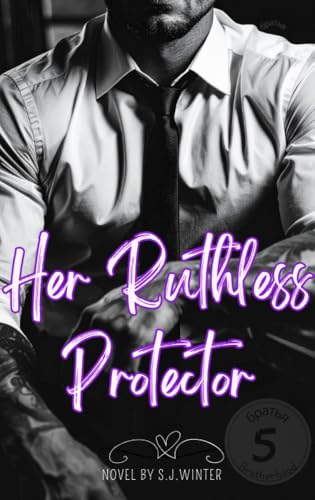 Her Ruthless Protector by S.J. Winter | Goodreads
