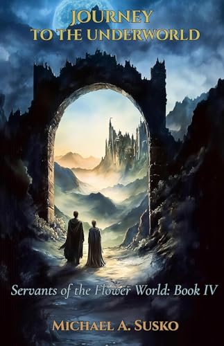 Journey to the Underworld & The Circle of Emptiness by Michael A. Susko ...