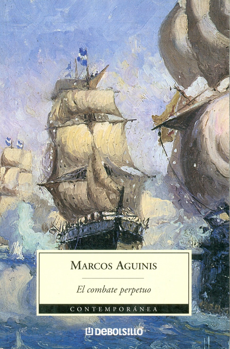 El combate perpetuo by Marcos Aguinis | Goodreads