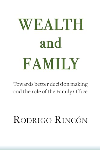 WEALTH AND FAMILY: Towards better decision making and the role of the ...