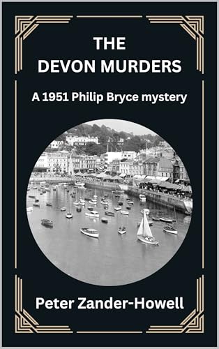The Devon Murders: A 1951 Philip Bryce mystery by Peter Zander-Howell ...