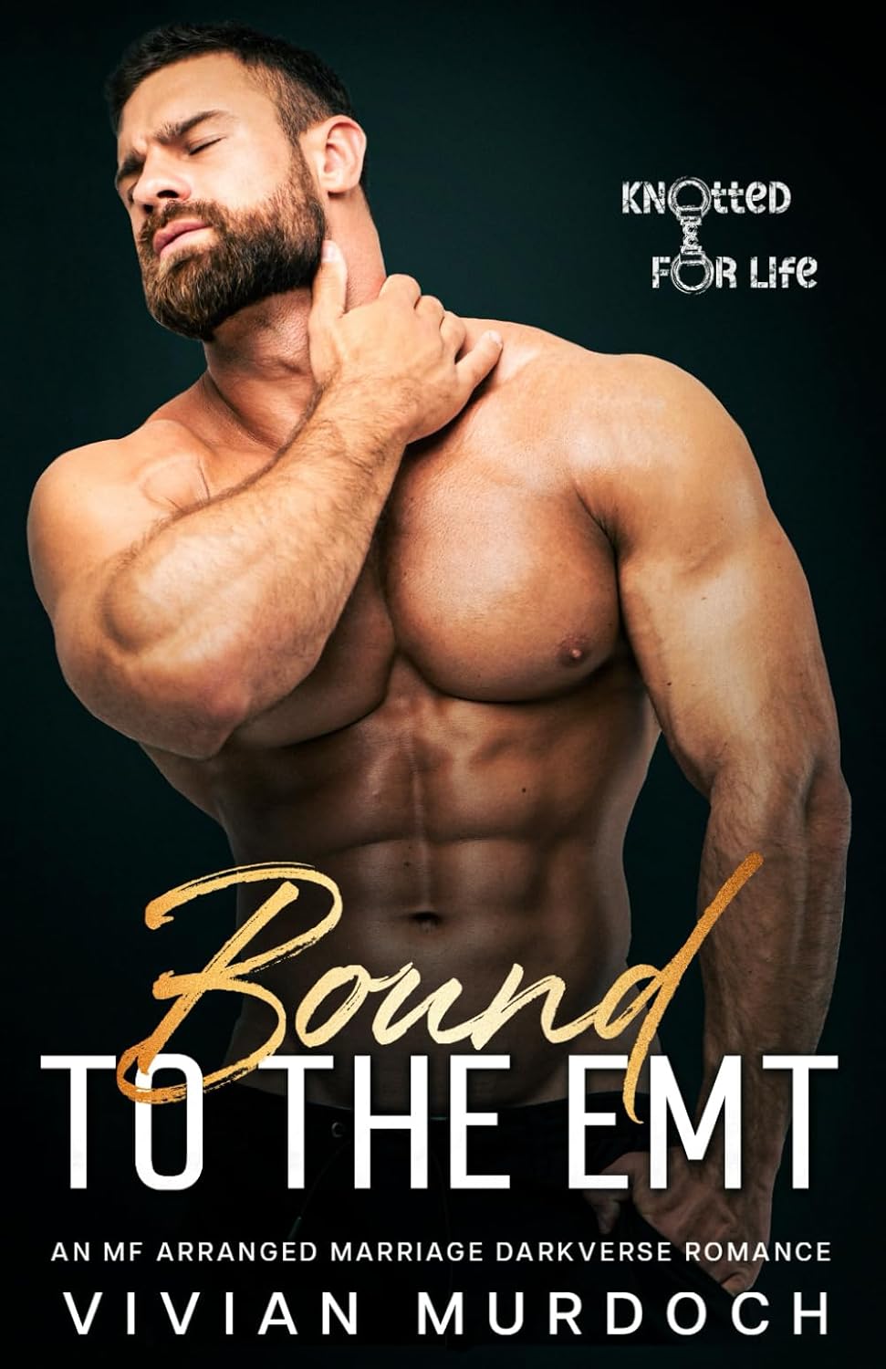 Bound to the EMT (Knotted for Life) by Vivian Murdoch | Goodreads