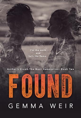 Found: The Next Generation (Archer's Creek Book 8) by Gemma Weir | Goodreads