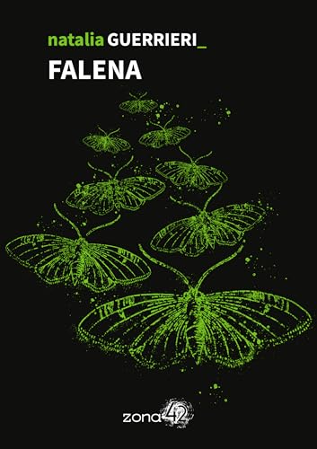 Falena (Italian Edition) by Natalia Guerrieri | Goodreads
