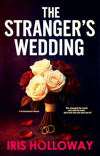 The Stranger’s Wedding: An absolutely addictive psychological thriller ...