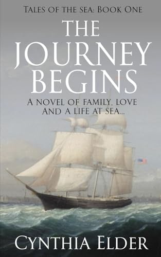 The Journey Begins (Tales of the Sea, #1) by Cynthia Elder | Goodreads