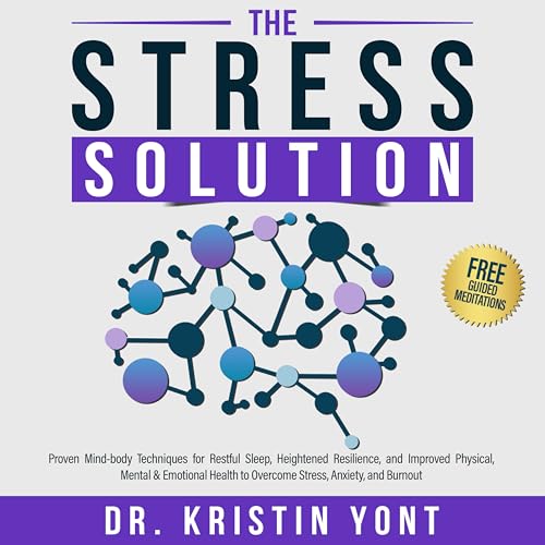The Stress Solution: Proven Mind-body Techniques for Restful Sleep ...