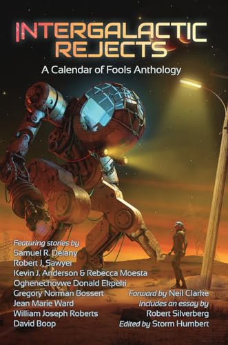 Intergalactic Rejects: A Calendar of Fools Anthology by Storm Humbert ...