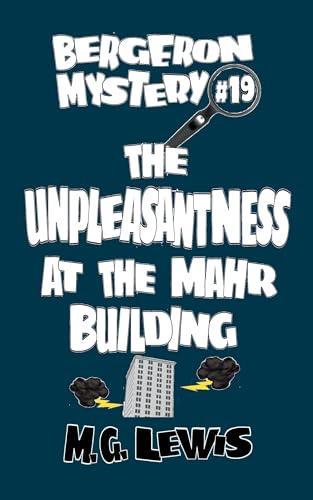 The Unpleasantness at the Mahr Building: The Trials and Tribulations of ...