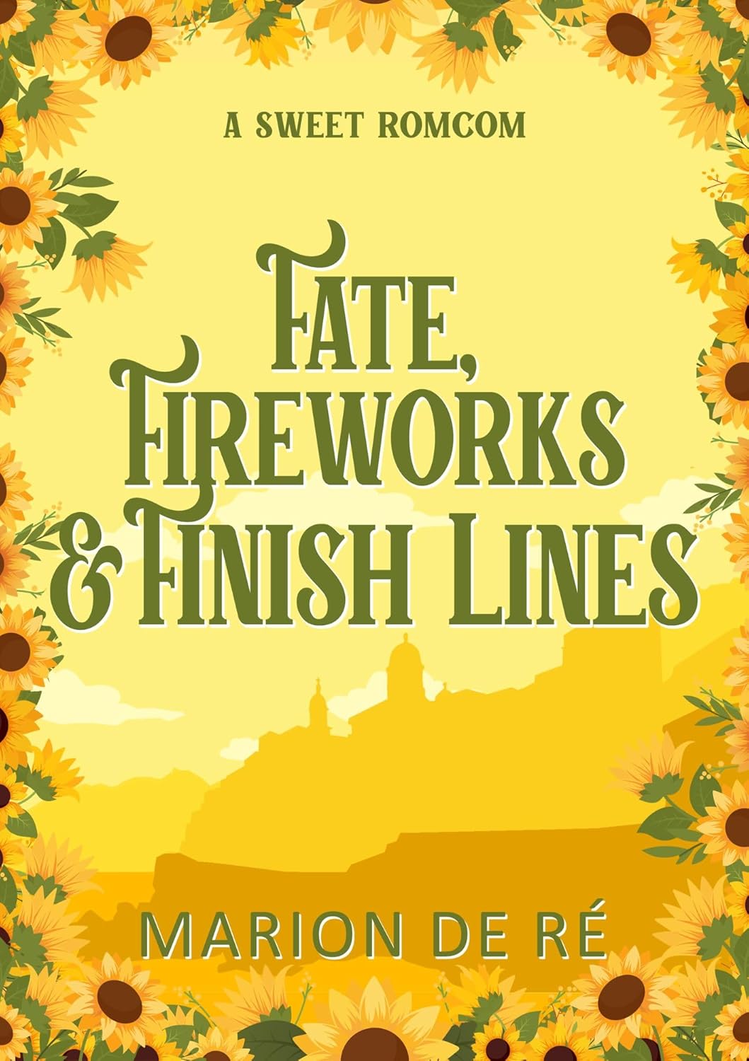 Fate, Fireworks, and Finish Lines (Season of Love #4) by Marion De Ré ...
