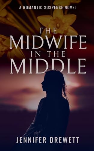 The Midwife in the Middle (The Tegan Javaman) by Jennifer Drewett ...
