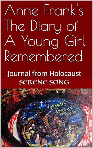 Anne Frank's The Diary of A Young Girl Remembered: Journal from ...