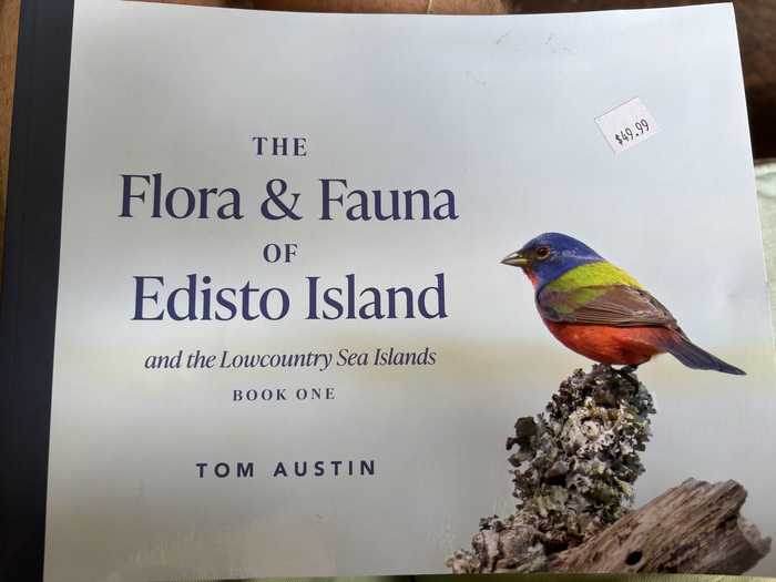 The Flora and Fauna of Edisto Island and the Lowcountry Sea Islands by ...