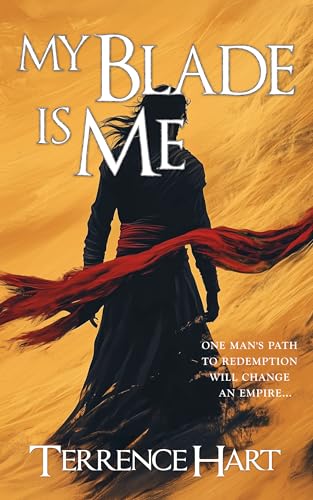 My Blade is Me by Terrence Hart | Goodreads