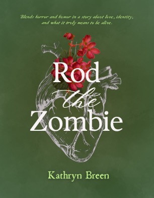 Rod the Zombie by Kathryn Breen | Goodreads